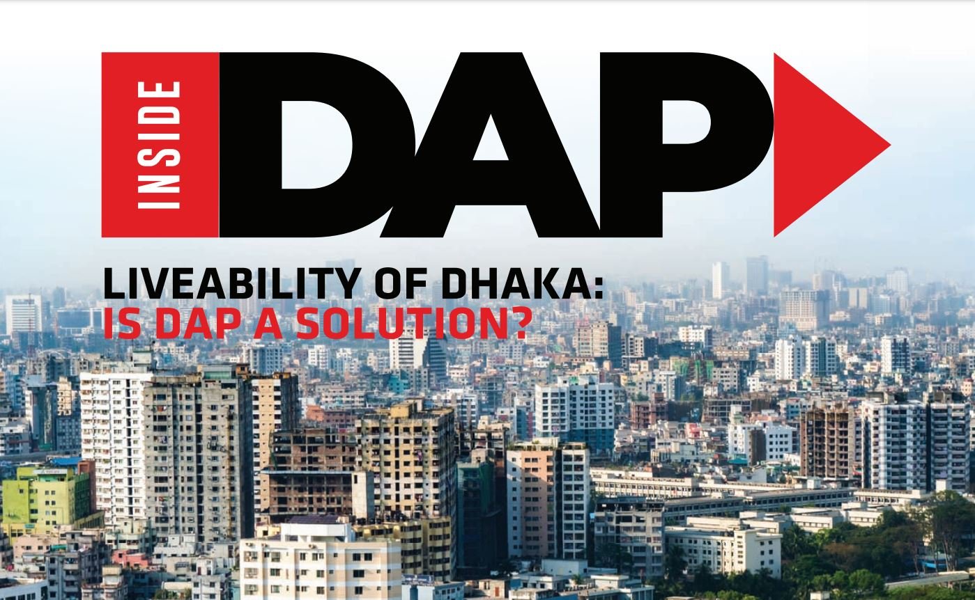 Liveability of Dhaka: Is DAP a Solution? - Press Xpress