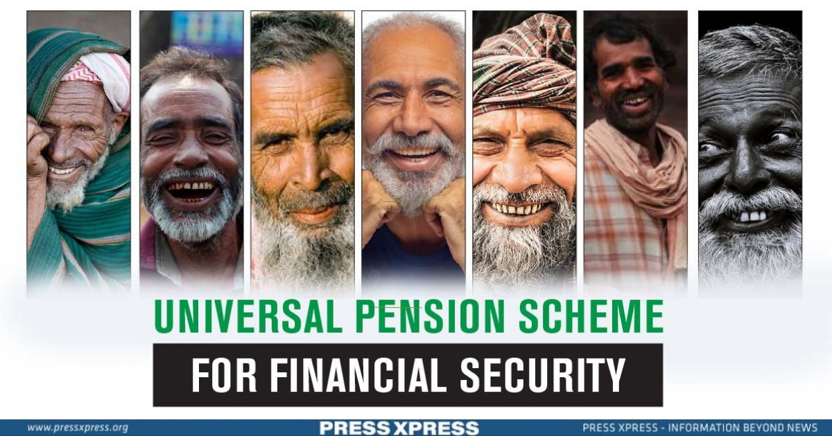 Universal Pension Scheme Speeding Up Reach - Press Xpress