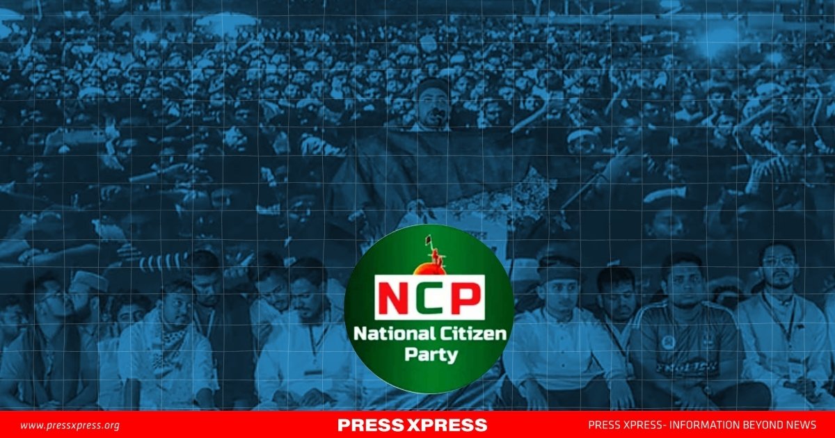 From Foundation to Fracture: How NCP Disrupted Bangladesh Political ...